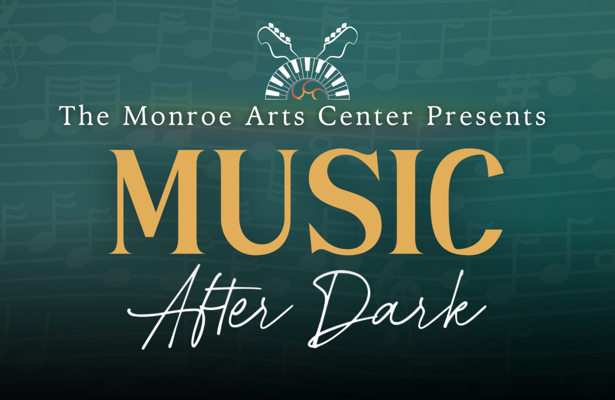 Music After Dark - Monroe Arts Center